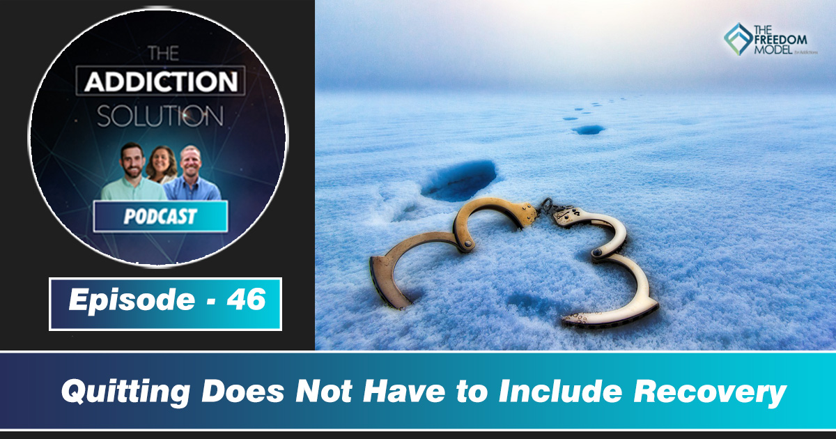 Quitting Does Not Have to Include Recovery