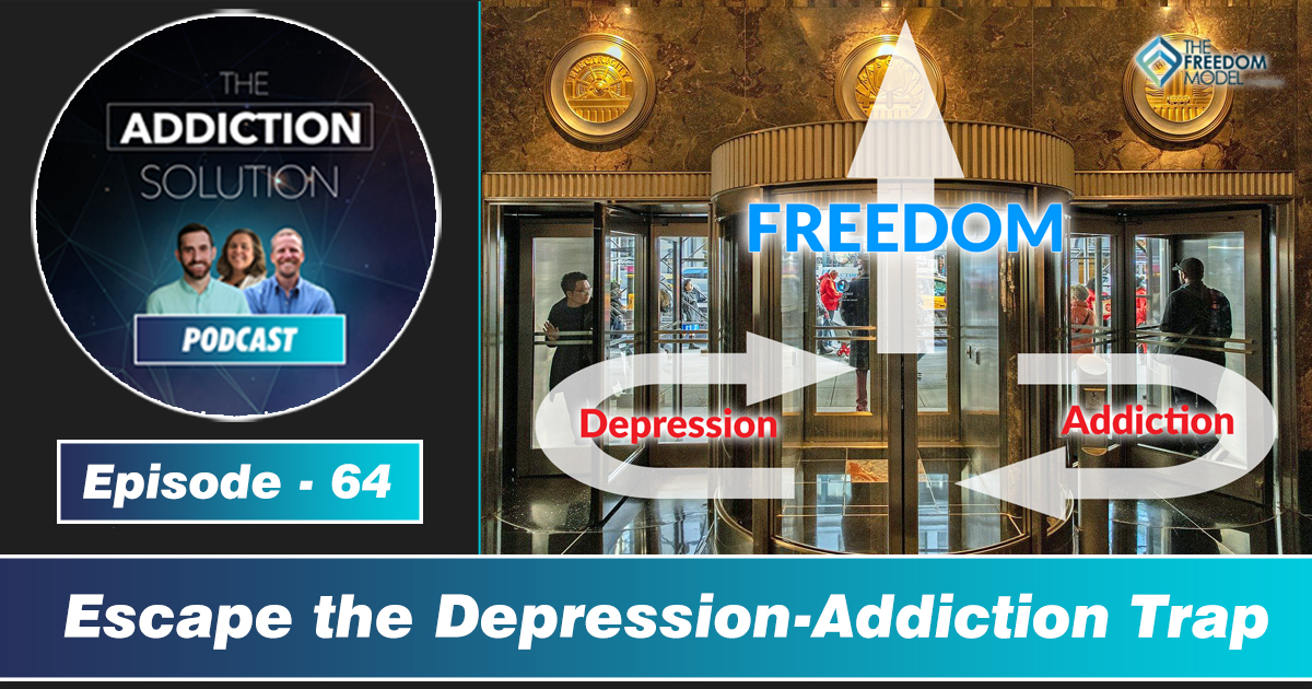 Escape the Depression-Addiction Trap
