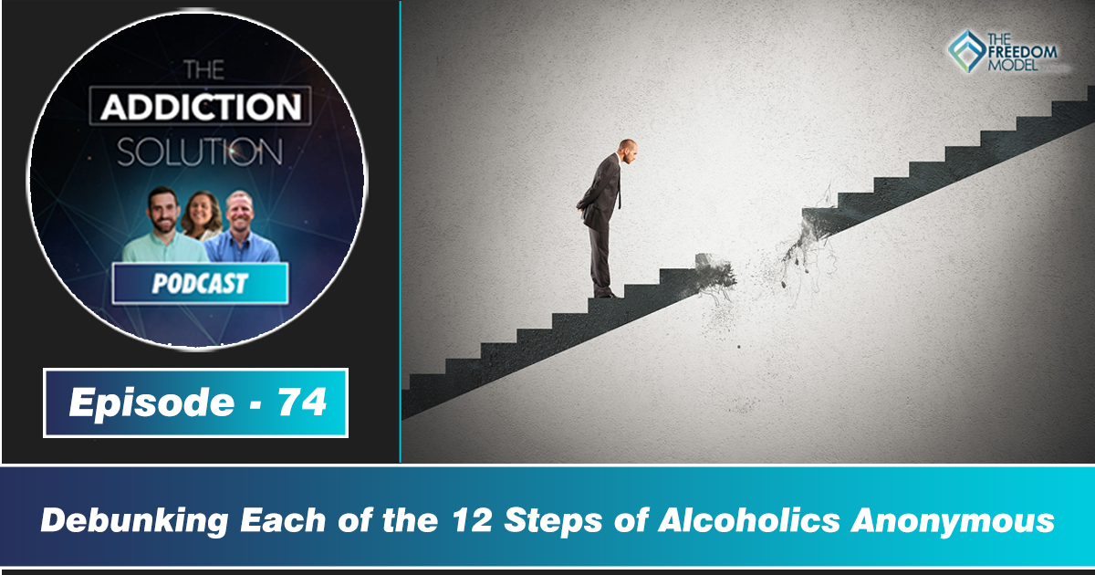 Debunking Each of the 12 Steps of Alcoholics Anonymous