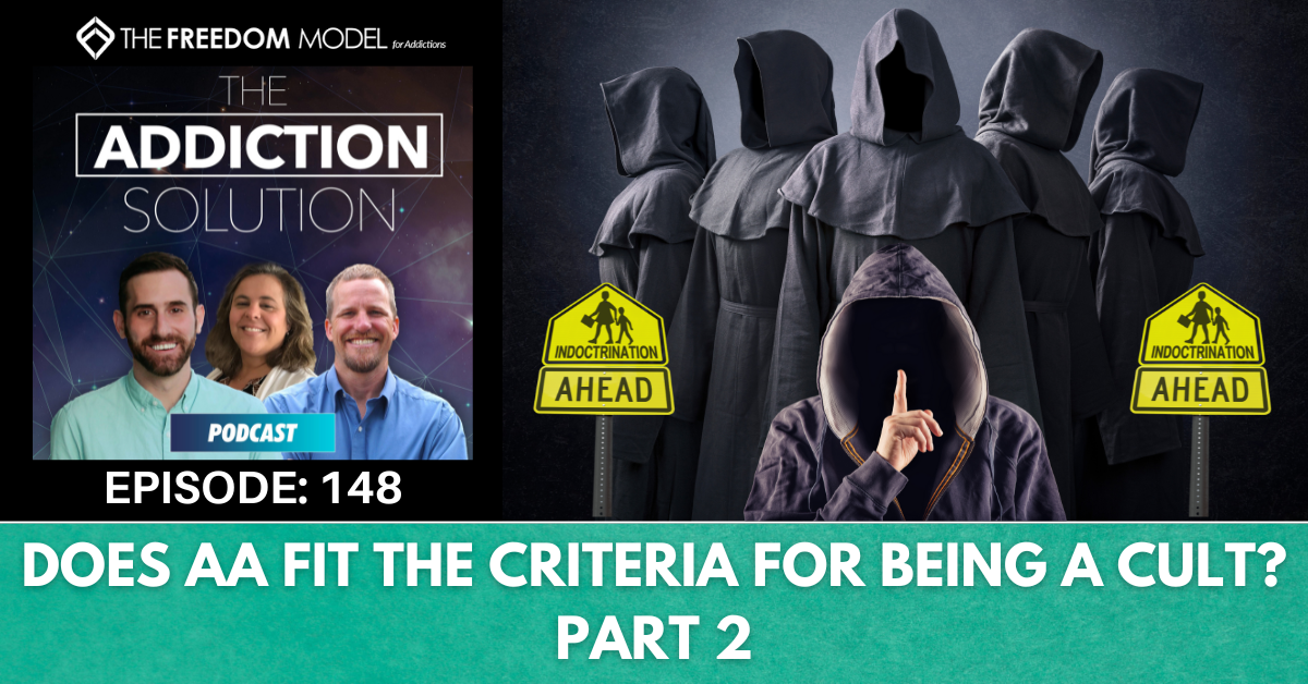 Does AA Fit the Criteria for Being a Cult? Part 2
