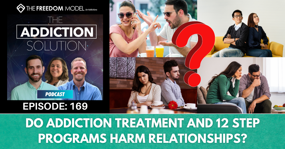Do Addiction Treatment and 12 Step Programs Harm Relationships?