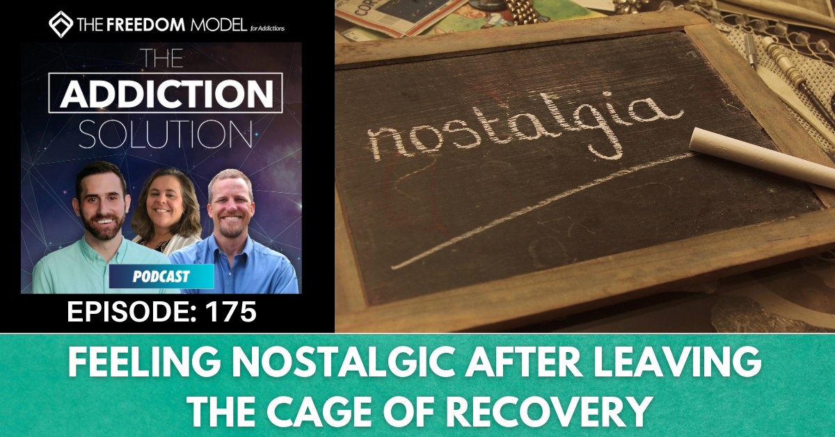 Feeling Nostalgic After Leaving the Cage of Recovery