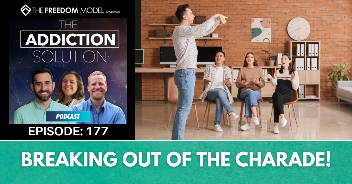 Breaking Out of the Charade!