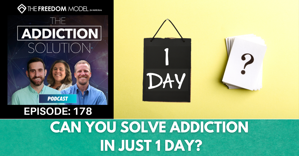Can You Solve Addiction in Just 1 Day?