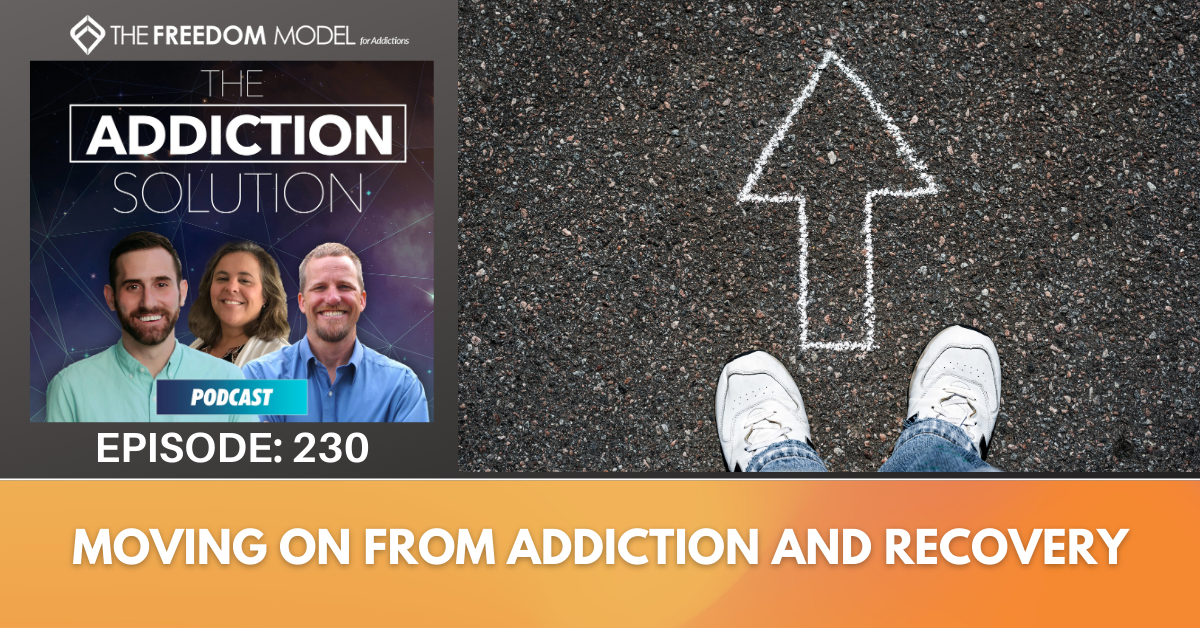 Moving On from Addiction and Recovery